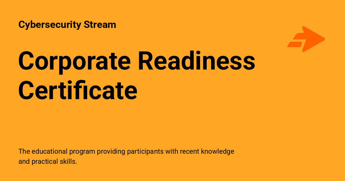 Corporate Readiness Certificate - Cybersecurity Stream